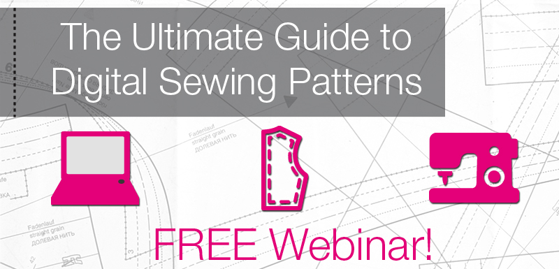 FREE Webinar: The Ultimate Guide to Digital Sewing Patterns - Sew Daily