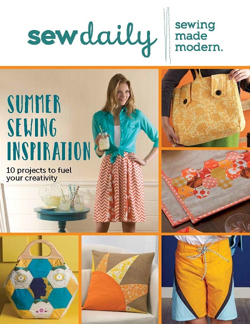 Sew Daily Summer Sewing Inspiration miniMag: 10 Projects to Fuel Your ...